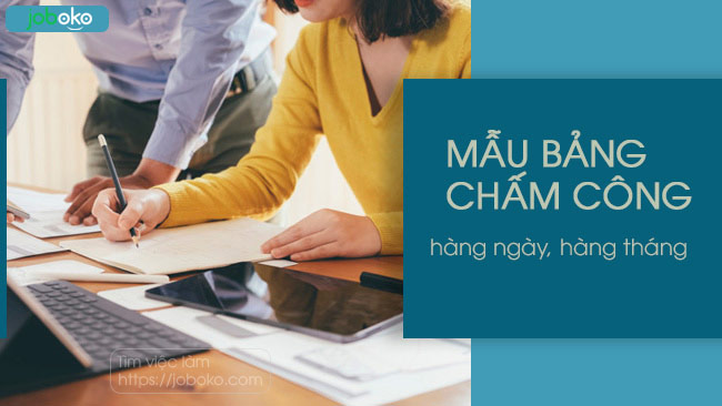 # Mẫu bảng chấm công hàng ngày, tháng chuẩn, có link tải # Nền tảng JobOKO